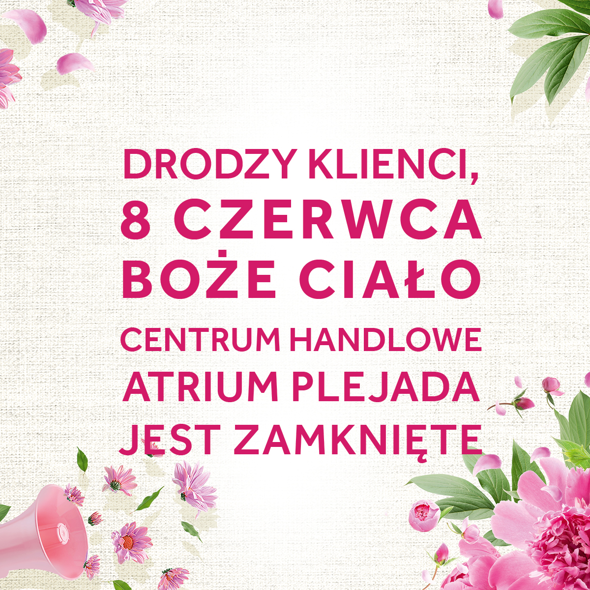 8 czerwca Atrium Plejada jest zamknięte - G City Plejada